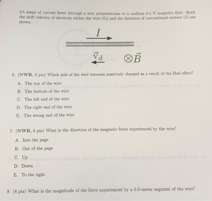 Solved 2 5 Amps Of Current Flows Through A Wire