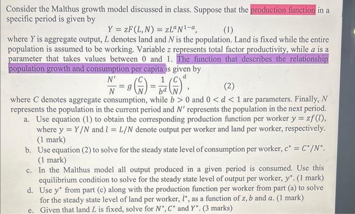 Solved Consider the Malthus growth model discussed in class. | Chegg.com