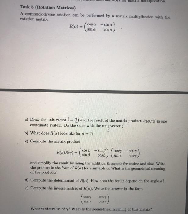 Solved multiplication. Task 5 (Rotation Matrices) A | Chegg.com