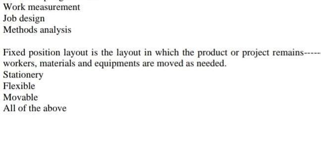 Solved Work measurementJob designMethods analysisFixed | Chegg.com