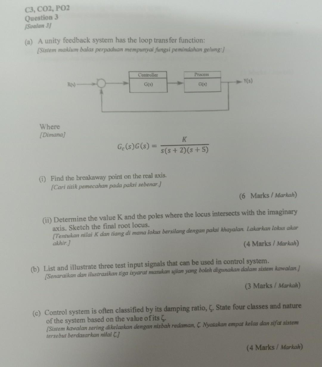 Solved C3,CO2,PO2 Question 3 [Soalan 3] (a) A unity feedback | Chegg.com