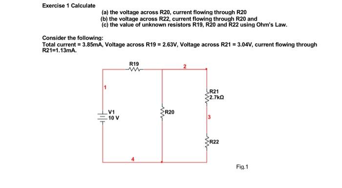 Solved Exercise 1 Calculate (a) the voltage across R20, | Chegg.com