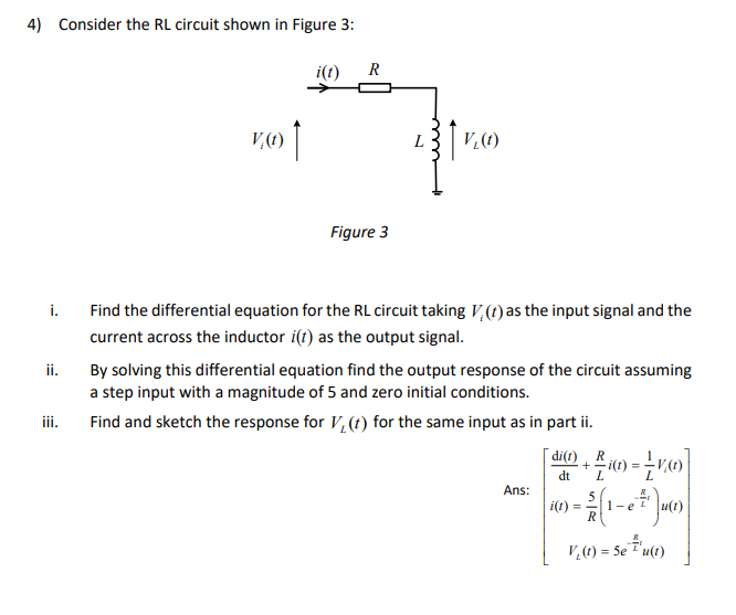 Solved Consider the RL circuit shown in Figure 3:Figure 3i. | Chegg.com