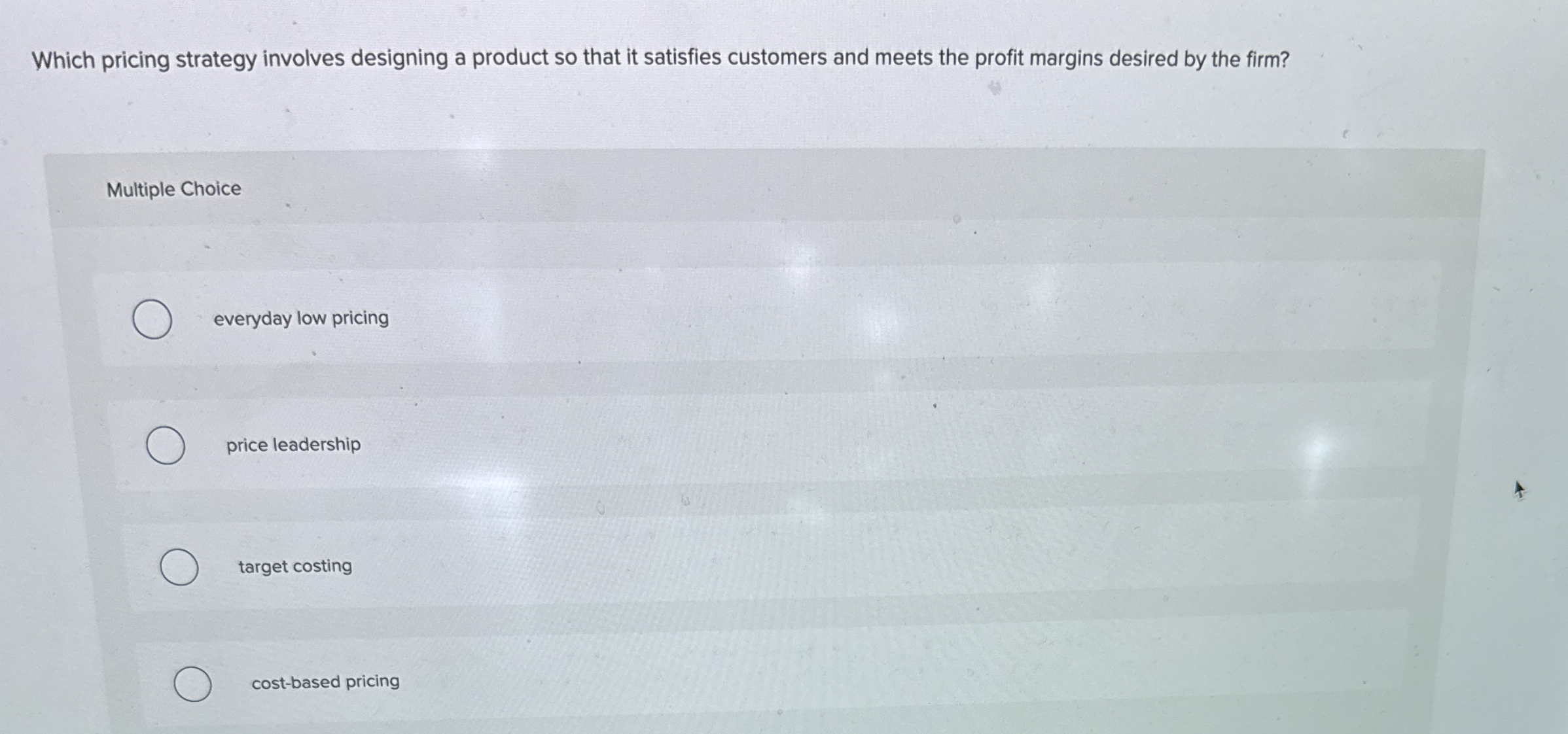 Solved Which pricing strategy involves designing a product | Chegg.com