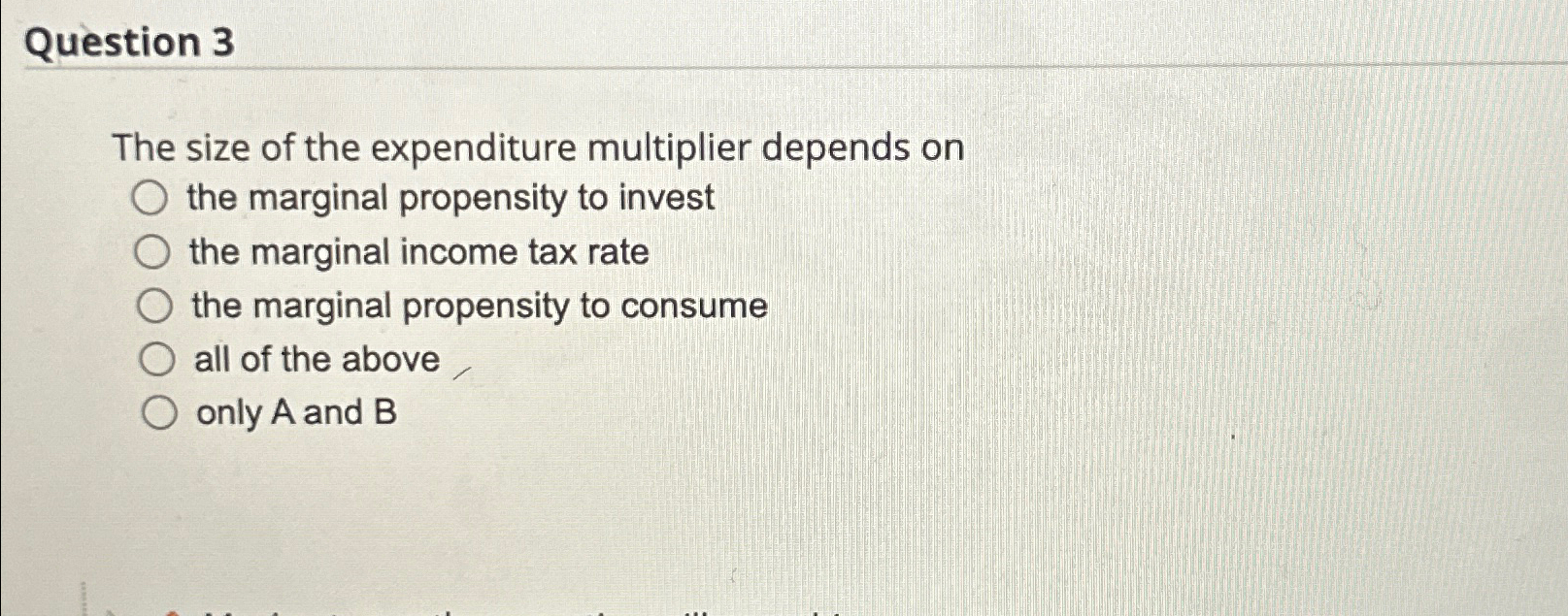 Solved Question 3The size of the expenditure multiplier | Chegg.com