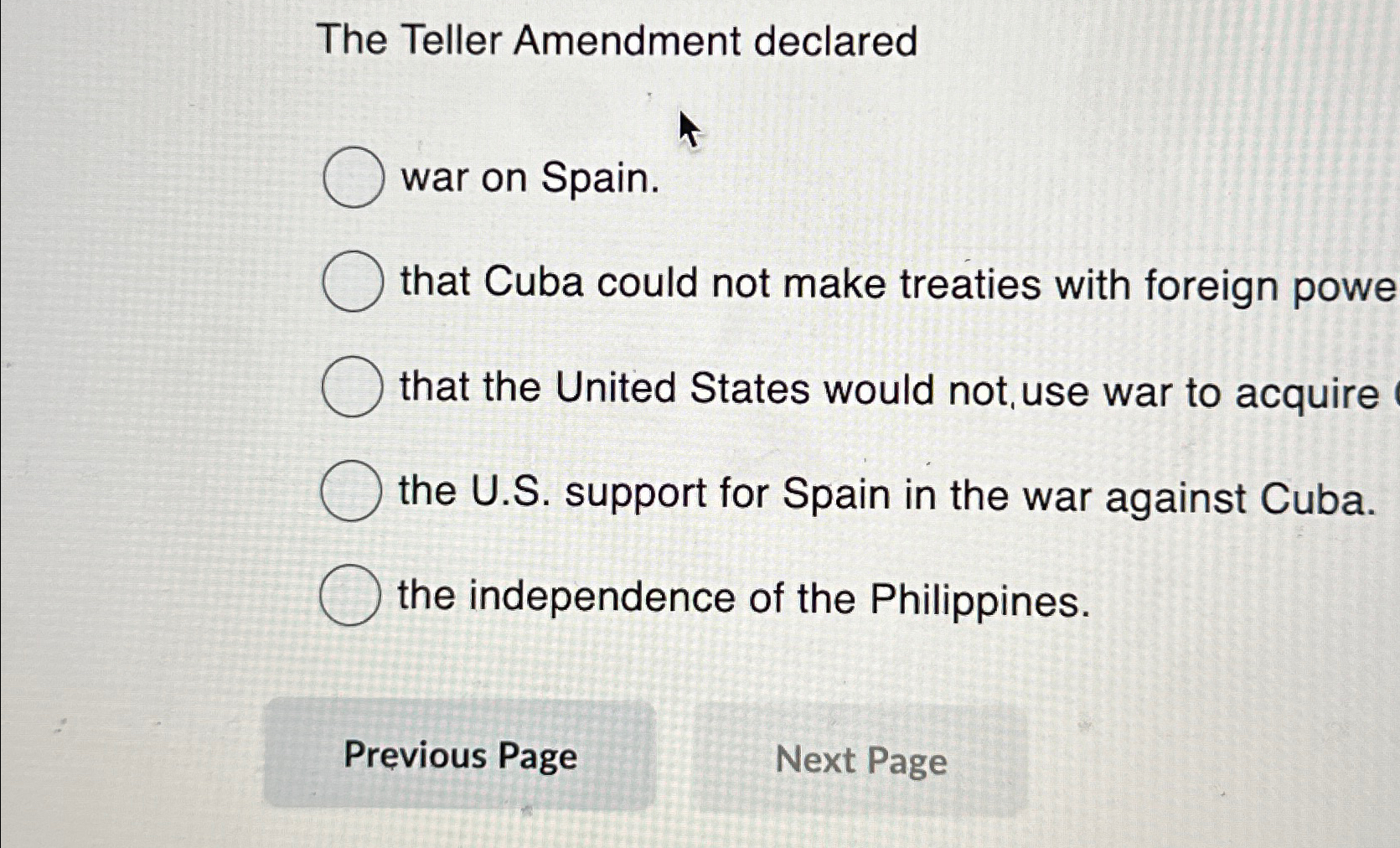 Solved The Teller Amendment declaredwar on Spain.that Cuba | Chegg.com