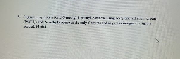 Solved 8. Suggest a synthesis for | Chegg.com