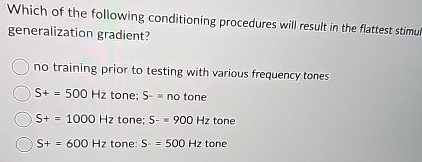 Solved Which of the following conditioning procedures will | Chegg.com
