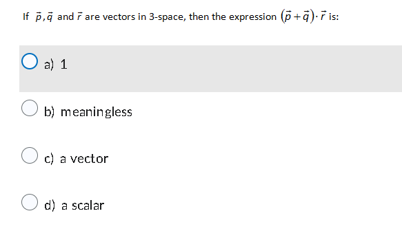 Solved If vec(p),vec(q) ﻿and vec(r) ﻿are vectors in 3-space, | Chegg.com