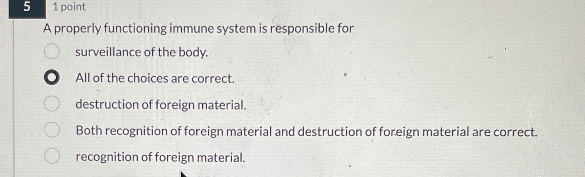 Solved 5 1 ﻿pointA properly functioning immune system is | Chegg.com