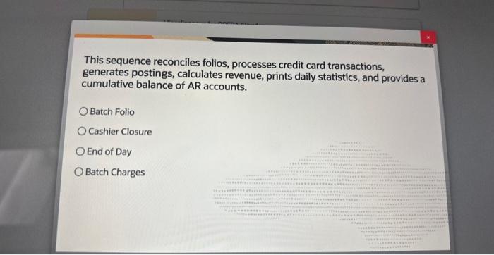 Solved This sequence reconciles folios, processes credit | Chegg.com