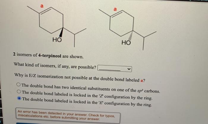 Solved a HO HO 2 isomers of 4-terpineol are shown. What kind | Chegg.com