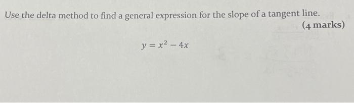 Solved Use the delta method to find a general expression for | Chegg.com