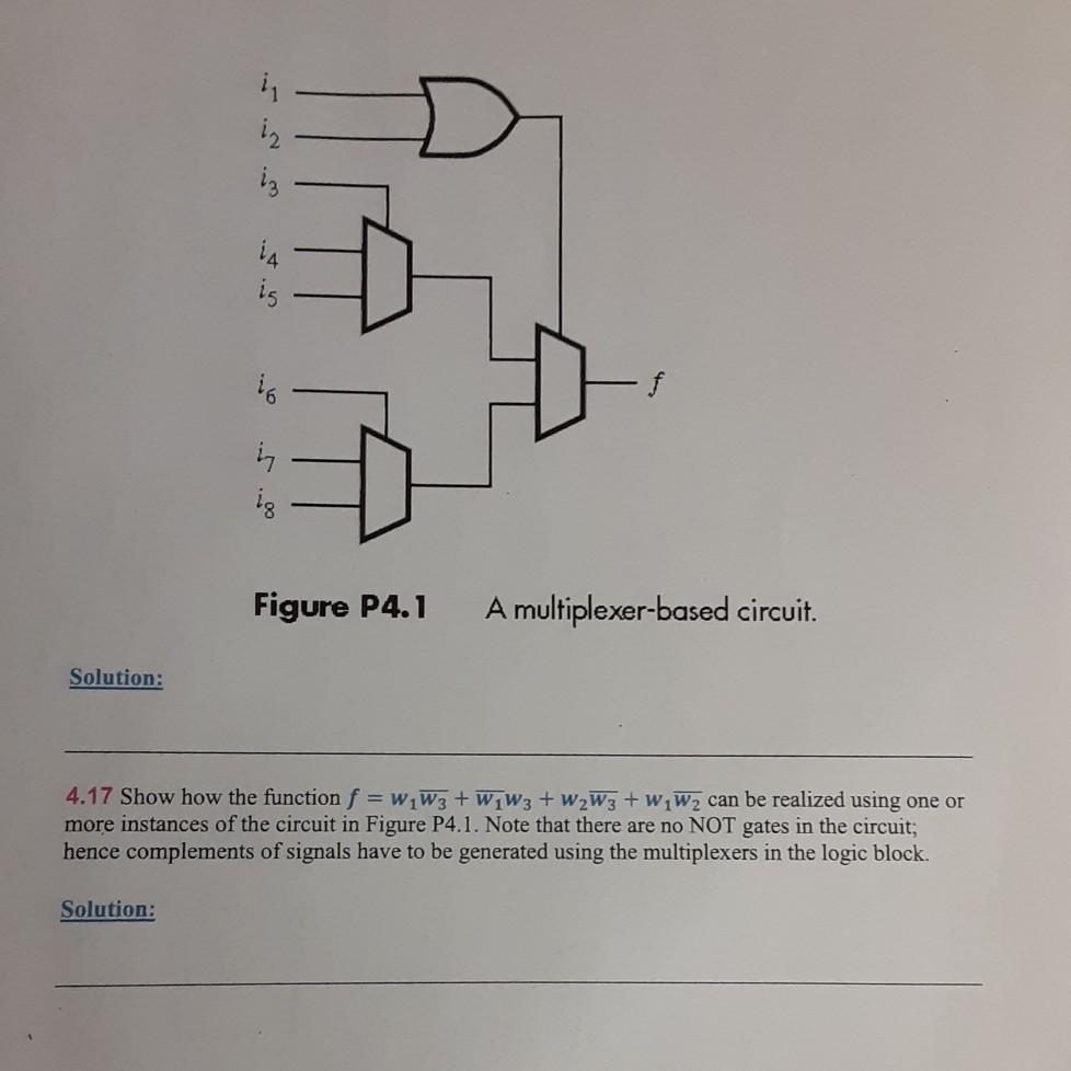 Solved 4.17 Show how the function f = w1W3 + W1W3 + w2W3 + | Chegg.com