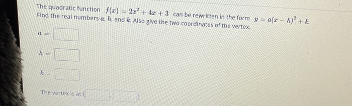 Solved The quadratic function f(x)=2x2+4x+3 can be rewritten | Chegg.com