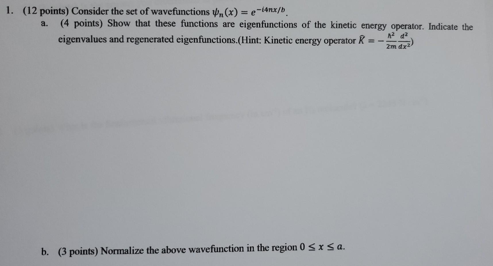 Solved 1. (12 points) Consider the set of wavefunctions | Chegg.com Solved 1. (12 points) Consider the set of wavefunctions | Chegg.com