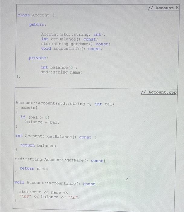 Solved 1/ Account.h class Account I public: Account (std: | Chegg.com