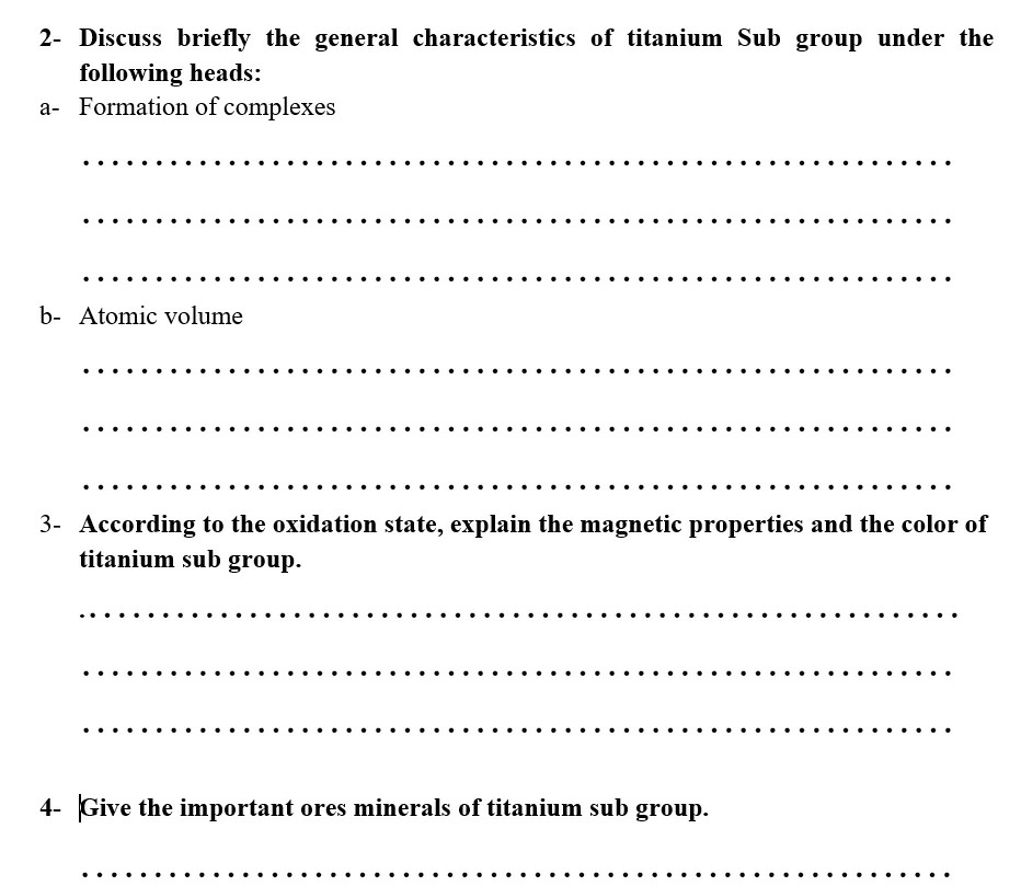 Solved 2- ﻿Discuss briefly the general characteristics of | Chegg.com
