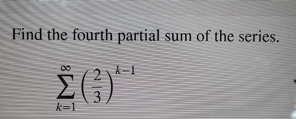 Solved Find the fourth partial sum of the | Chegg.com Solved Find the fourth partial sum of the | Chegg.com