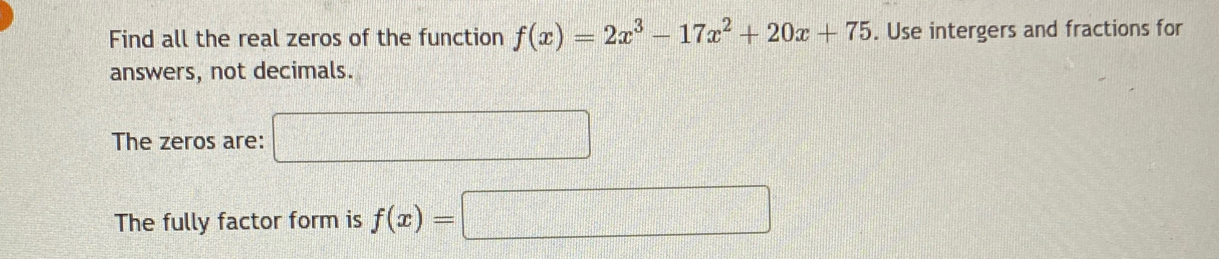 Solved Find all the real zeros of the function | Chegg.com