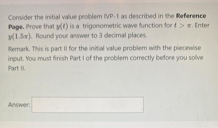 Solved Consider the initial value problem IVP-1 as described | Chegg.com