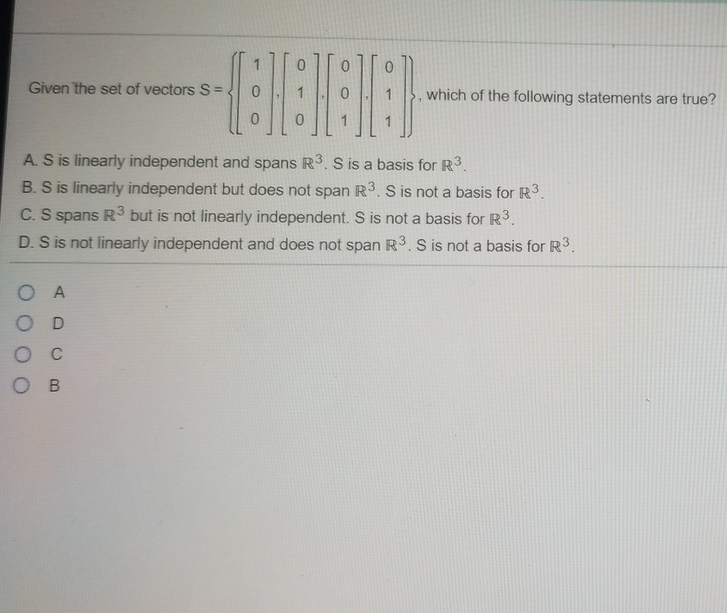 Solved Given the set of vectors S = 1 0 }, which of the | Chegg.com