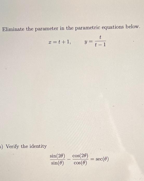 Solved Eliminate the parameter in the parametric equations | Chegg.com