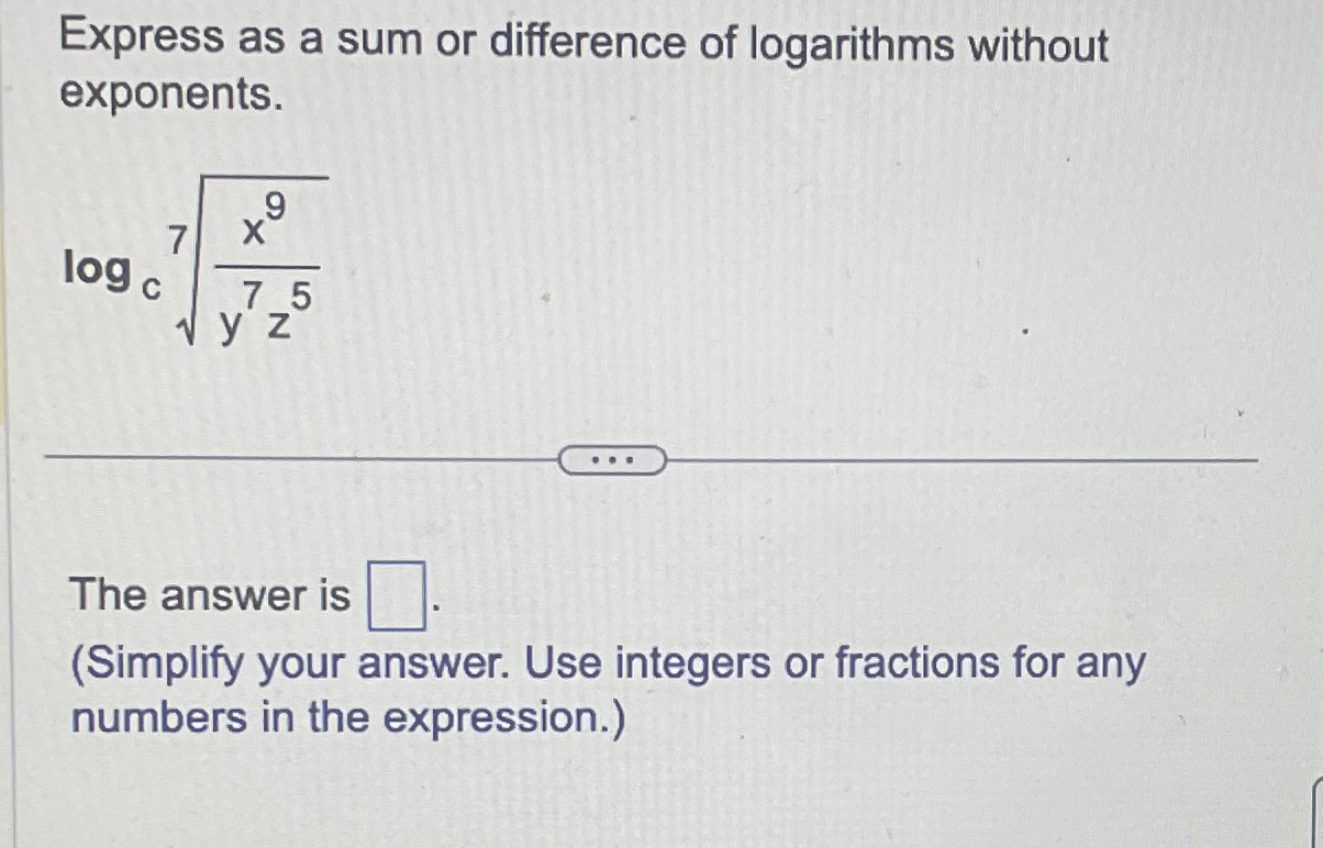 Solved Express as a sum or difference of logarithms without | Chegg.com
