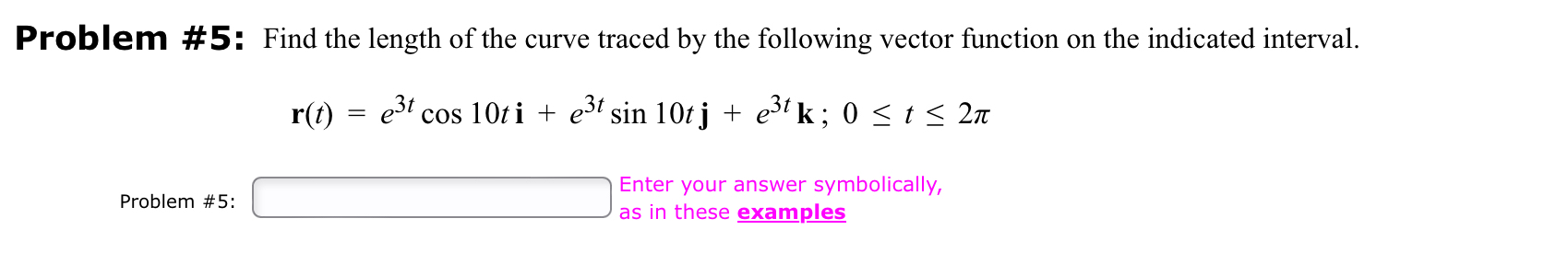 Solved Problem #5: Find the length of the curve traced by | Chegg.com