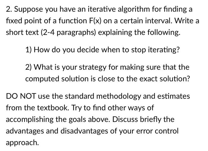 Solved 2. Suppose you have an iterative algorithm for | Chegg.com