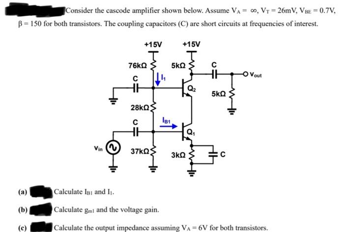 Solved Consider the cascode amplifier shown below. Assume | Chegg.com