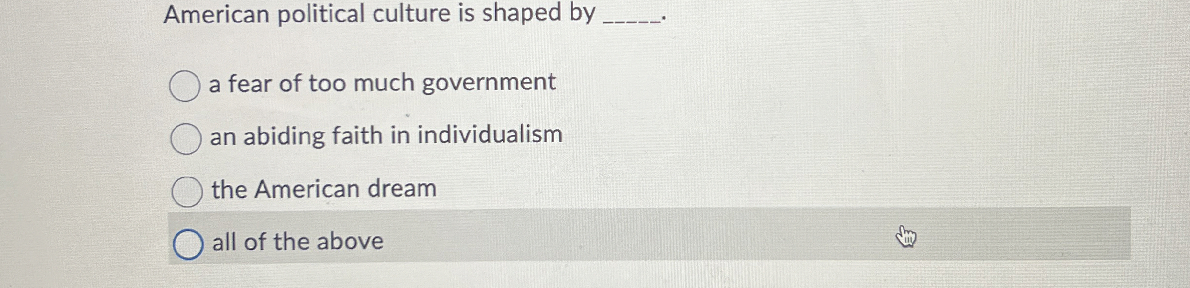 Solved American political culture is shaped by q,a fear of | Chegg.com