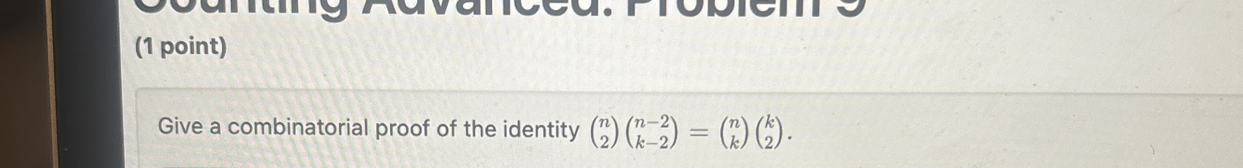 Solved (1 ﻿point)Give a combinatorial proof of the identity | Chegg.com