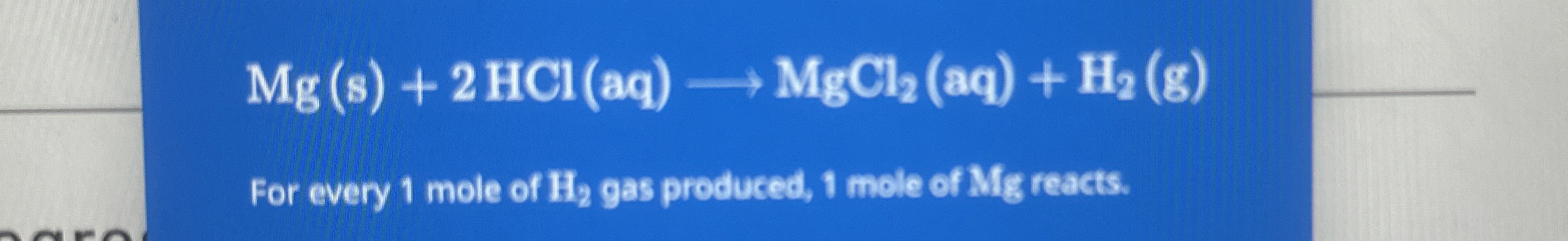 Solved Mg(s)+2HCl(aq)longrightarrowMgCl2(aq)+H2(g)For every | Chegg.com