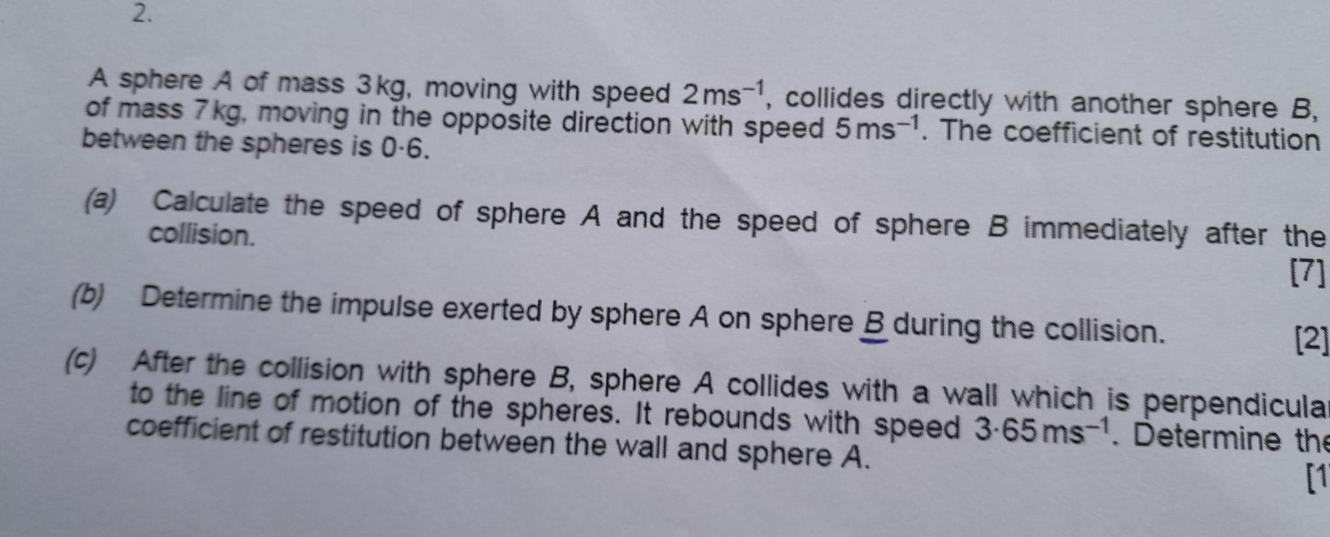 Solved A sphere A of mass 3 kg, moving with speed 2 ms−1, | Chegg.com