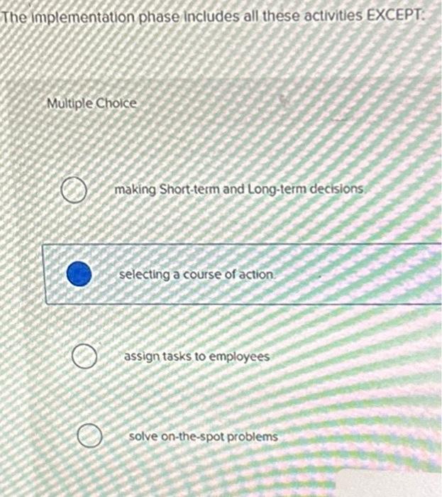 Solved The implementation phase includes all these | Chegg.com