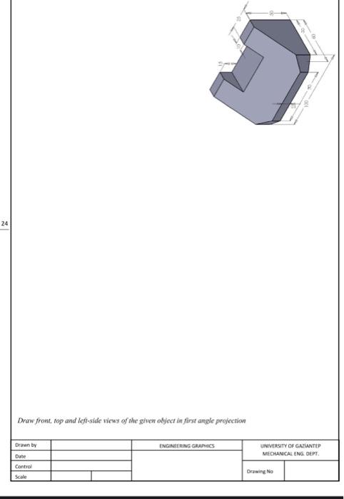 Solved Draw front, top and left-side views of the given | Chegg.com