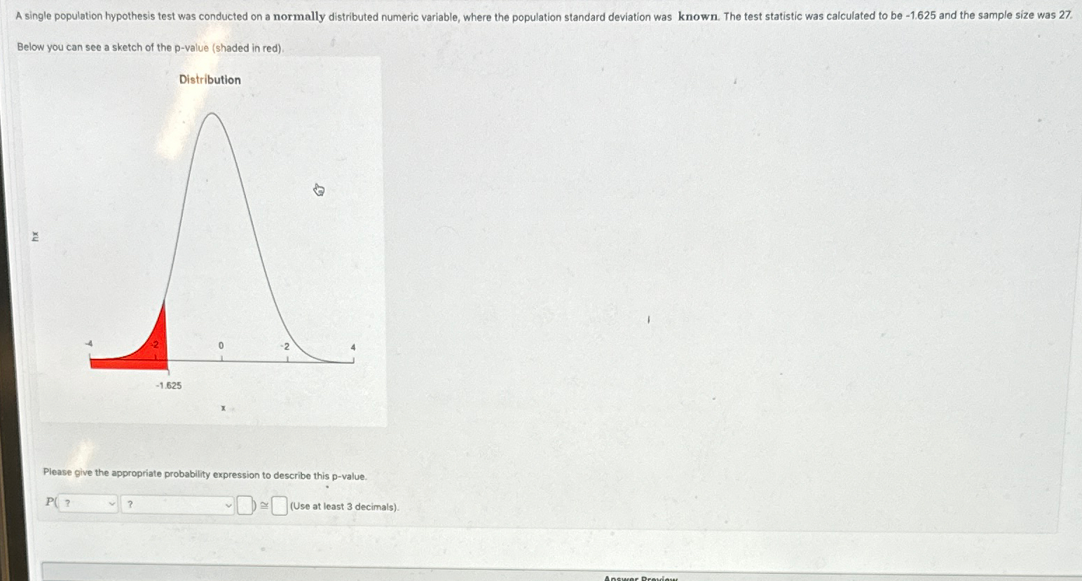 Solved Below you can see a sketch of the p-value (shaded in | Chegg.com