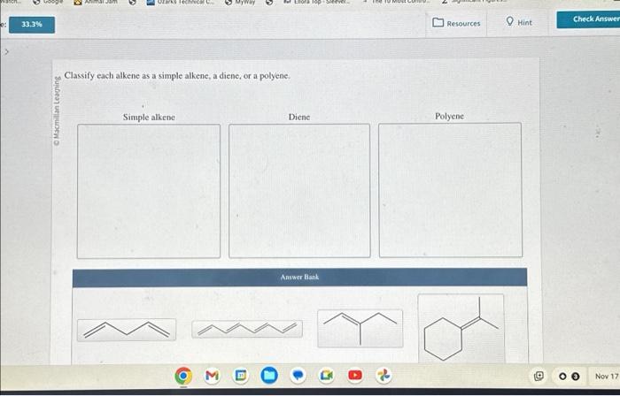 Solved Classify each alkene as a simple alkene, a diene, or | Chegg.com