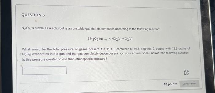 Solved N2O5 is stable as a solid but is an unstable gas that | Chegg.com