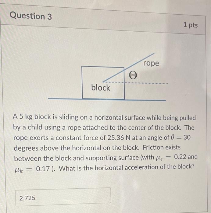 Solved A 5 kg block is sliding on a horizontal surface while | Chegg.com