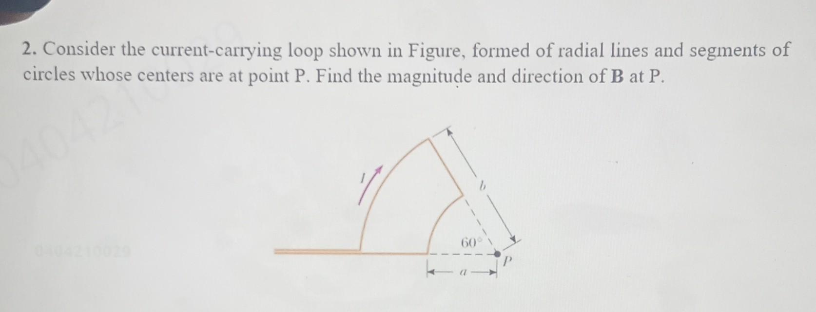Solved Consider the current carrying loop shown in Figure , | Chegg.com