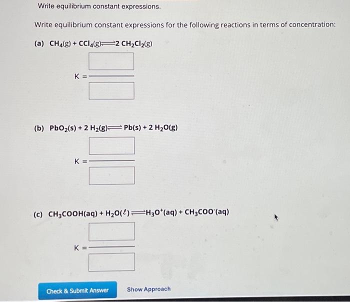 Solved Write equilibrium constant expressions. Write | Chegg.com
