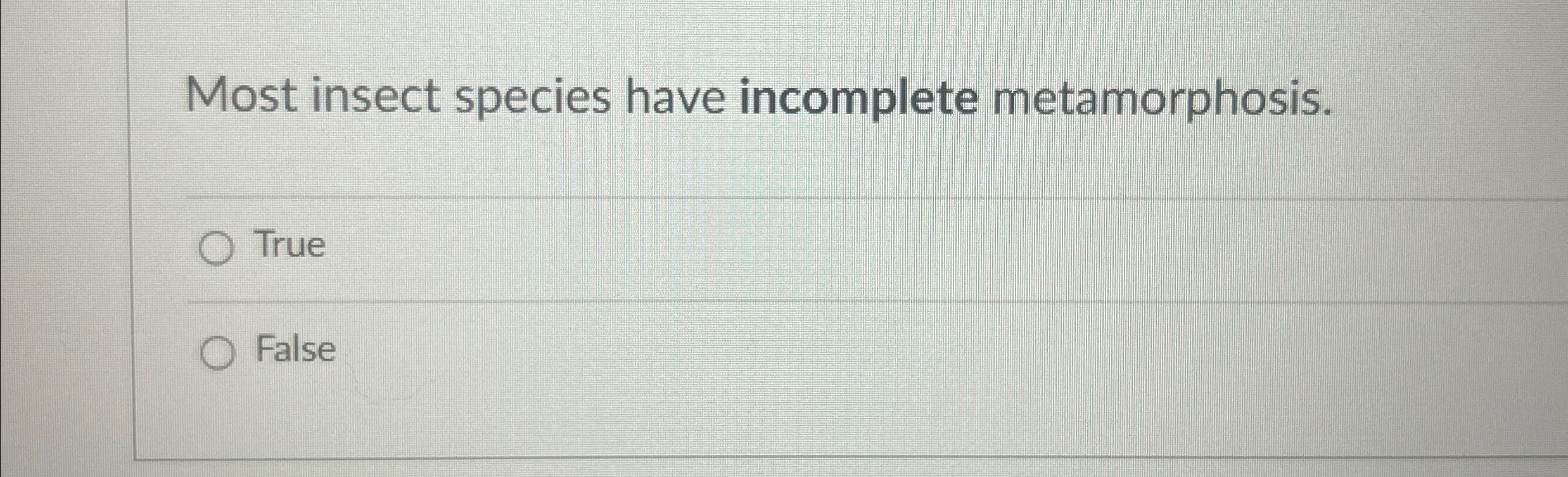 Solved Most insect species have incomplete | Chegg.com
