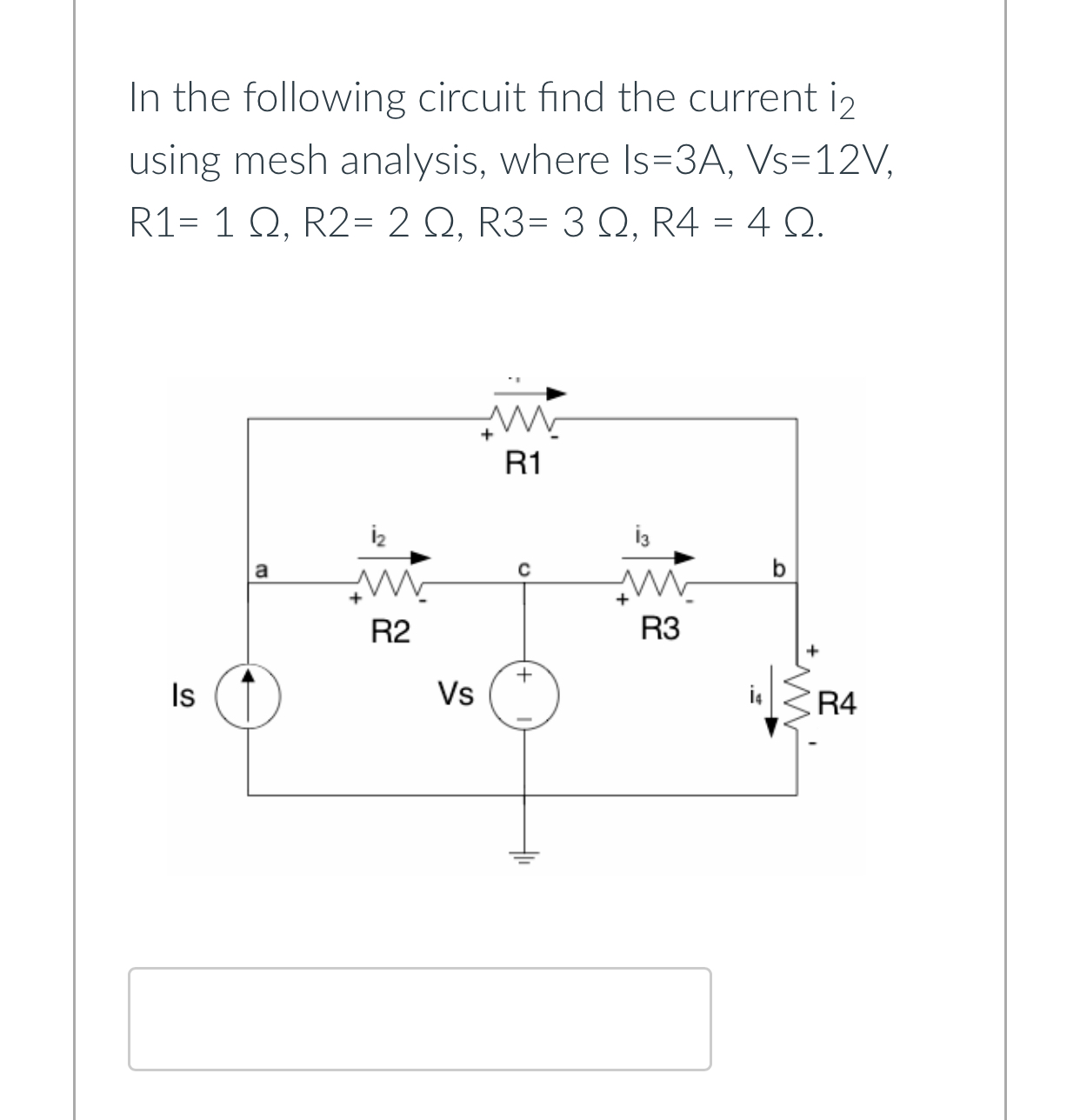 Solved In the following circuit find the current i2 ﻿using | Chegg.com