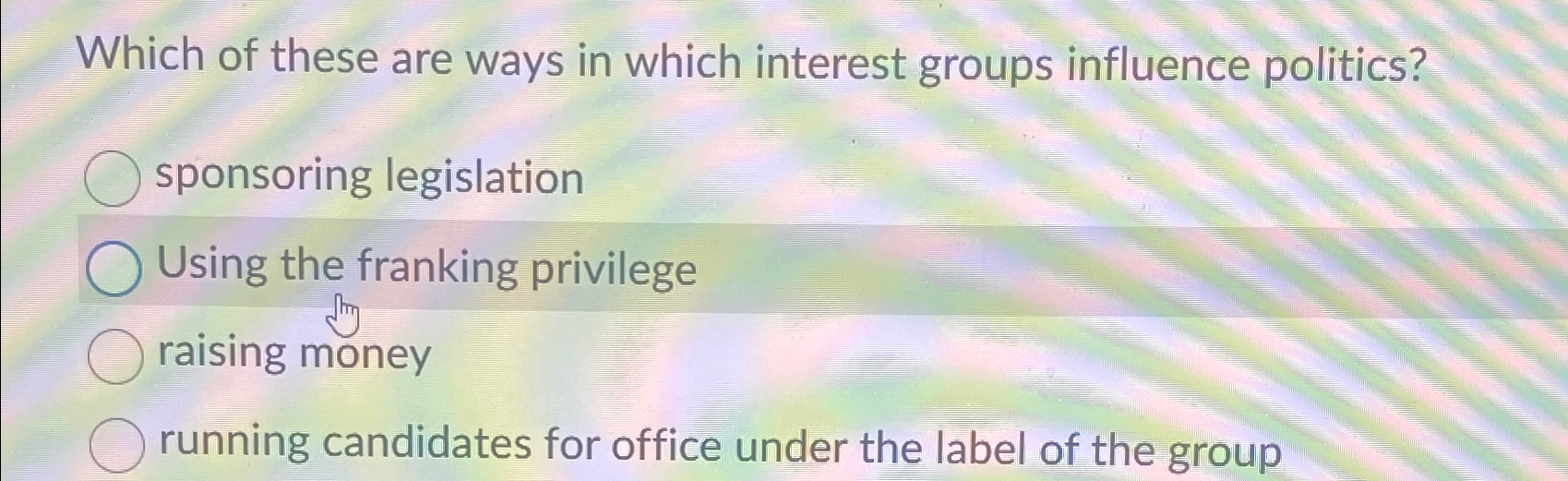 Solved Which of these are ways in which interest groups | Chegg.com
