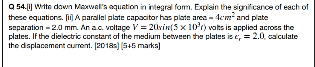 Solved Q 54.[i] ﻿Write down Maxwell's equation in integral | Chegg.com