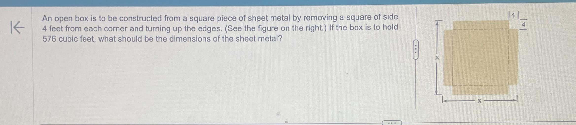 Solved An open box is to be constructed from a square piece | Chegg.com