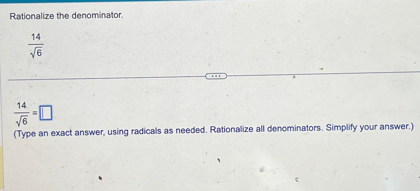 Solved Rationalize the denominator.14621462=(Type an exact | Chegg.com