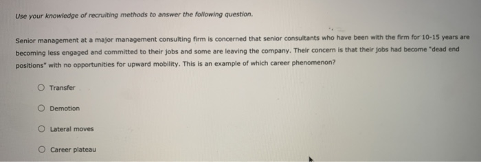 Solved Use your knowledge of recruiting methods to answer | Chegg.com